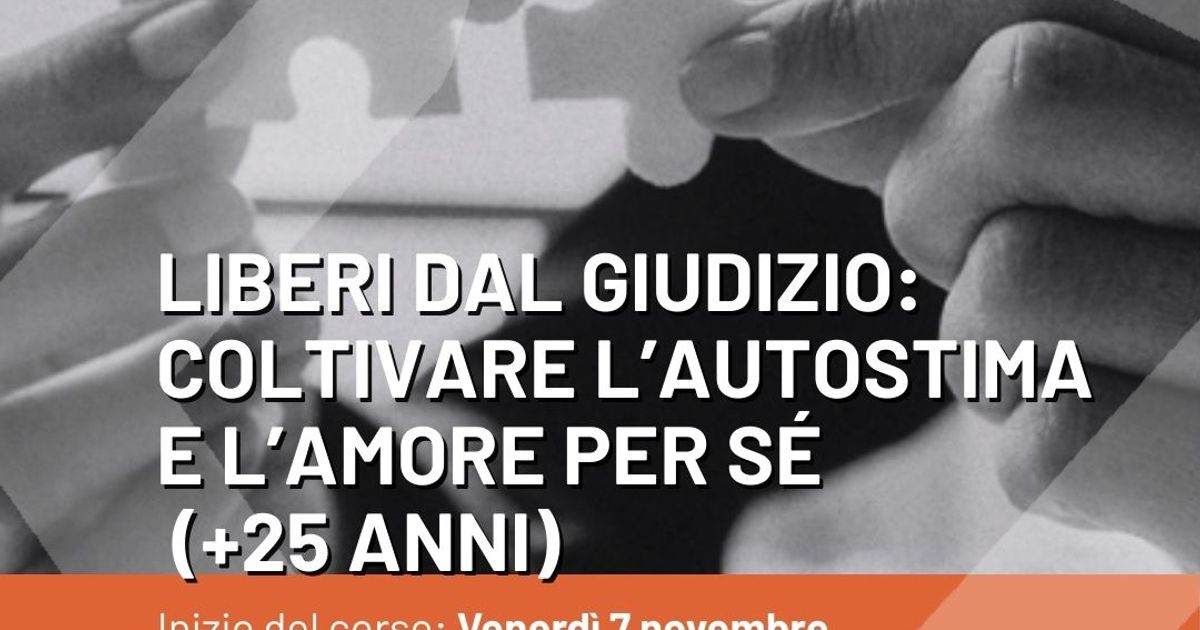Liberi dal giudizio: coltivare l'autostima e l'amore per sè (+25 anni ...